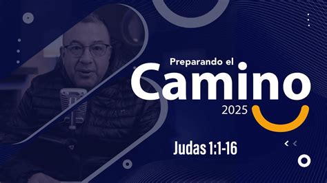 🔴 Judas 11 16 Preparando El Camino 2025 Pastor ⁨luishbeltran
