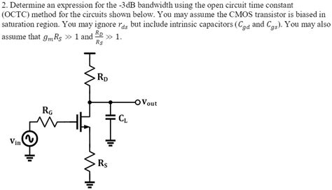 solved determine an expression for the 3db bandwidth using the open