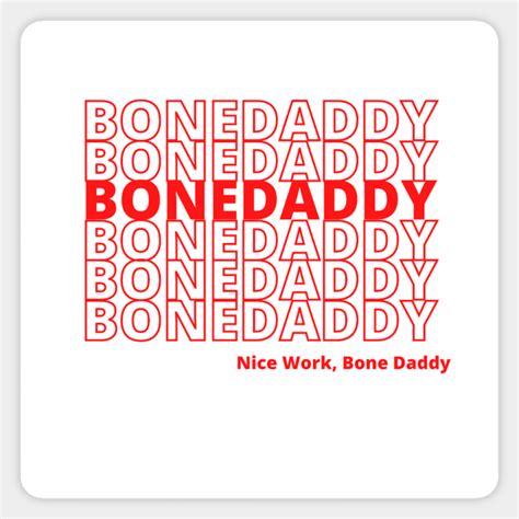Thank You Bag Bone Daddy Thank You Sticker Teepublic