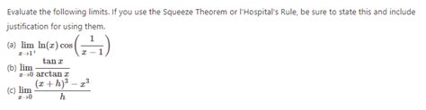 Solved Evaluate The Following Limits If You Use The Squeeze
