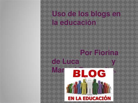 PPTX Uso de los blogs en la educación DOKUMEN TIPS