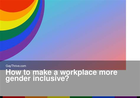 How To Make A Workplace More Gender Inclusive
