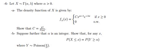 solved let x ~ gamma alpha lambda where alpha 0 a the