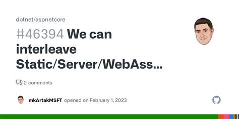We Can Interleave Static Server WebAssembly Components Within An App Issue Dotnet
