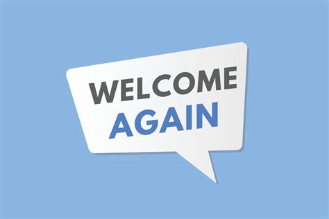 Welcome Again Text Button Welcome Again Sign Icon Label Sticker Web Buttons 15374815 Vector Art