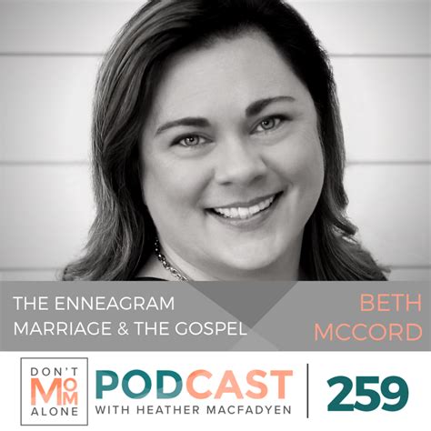 The Enneagram Marriage And The Gospel Beth Mccord Ep 259