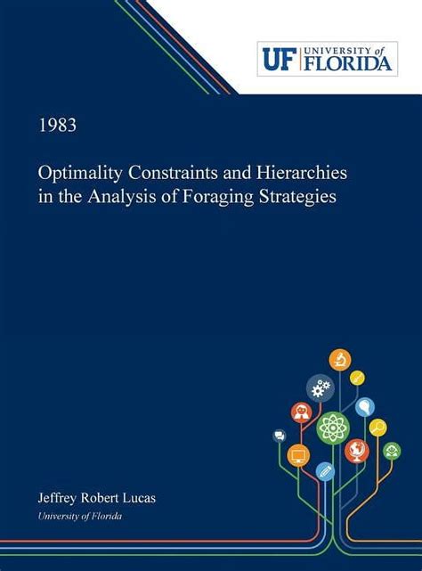 Optimality Constraints And Hierarchies In The Analysis Of Foraging Strategies Hardcover