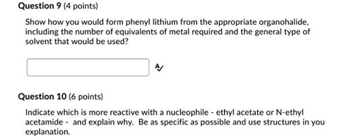 Solved Question 9 4 Points Show How You Would Form Phenyl Lithium From The Appropriate
