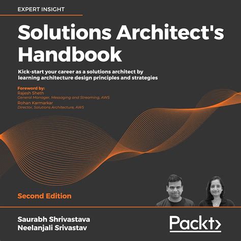 Solutions Architects Handbook Kick Start Your Solutions Architect Career By