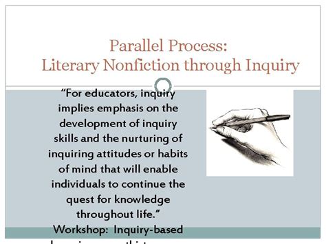 Parallel Process Literary Nonfiction Through Inquiry For Educators