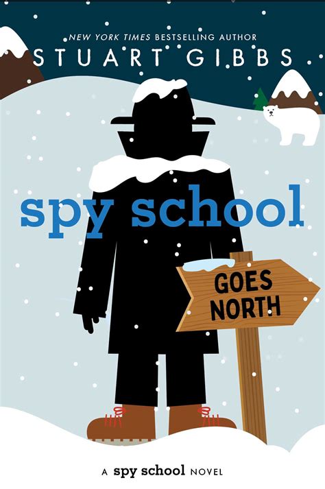 Spy School Goes North Spy School 11 By Stuart Gibbs Goodreads