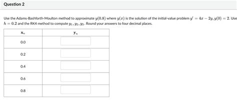 Solved Question 2use The Adams Bashforth Moulton Method To