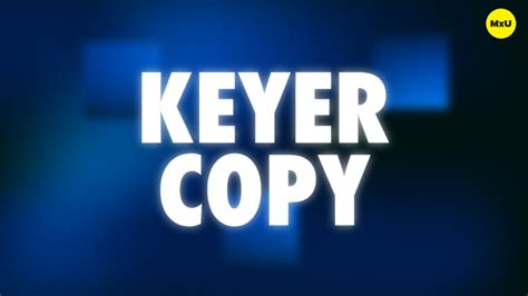 keyer copy mxu