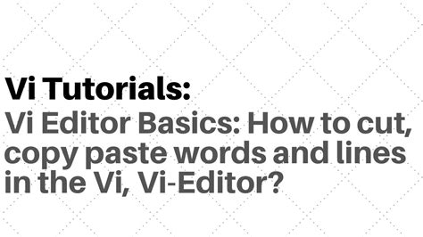 Vi Editor Basics How To Cut Copy Paste Words And Lines In The Vi