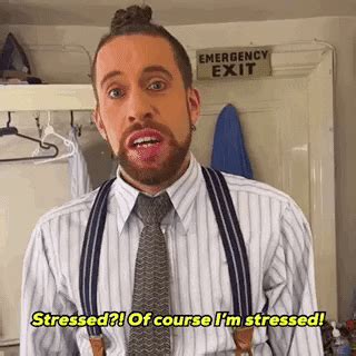 Stressed Of Course Im Stressed S Find And Share On Giphy