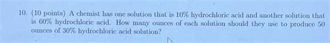 Solved Points A Chemist Has One Solution That Is Chegg