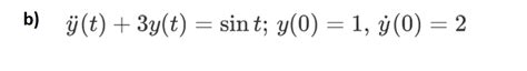 Solved Problem 3 Solve The Following Odes Using Laplace