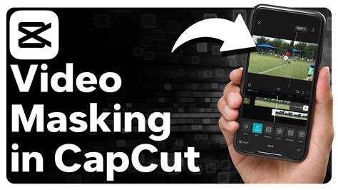 How To Do Masking In CapCut YouTube