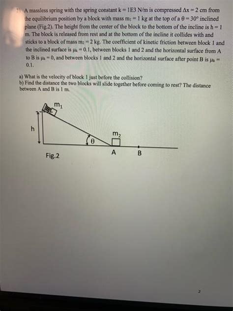 Solved 2 A Massless Spring With The Spring Constant K1e3