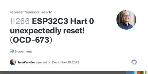 Esp32c3 Hart 0 Unexpectedly Reset Ocd 673 · Issue 266 · Espressifopenocd Esp32 · Github