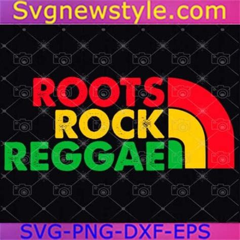 Roots Rock Reggae Svg Reggae Music Svg Png Eps Dxf Designs For Shirts