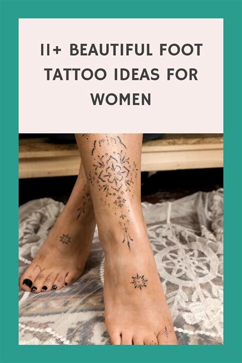 11 Beautiful Foot Tattoo Ideas For Women Foot Tattoo Beautiful Feet