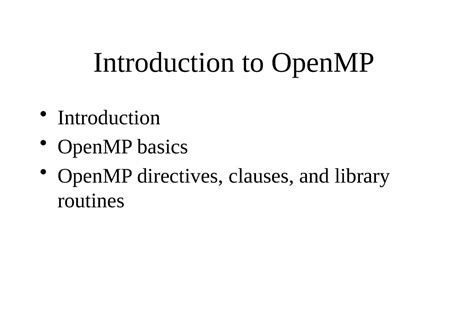 Basics Of Coding In Open Mp Introduction To OpenMP Introduction OpenMP Basics OpenMP