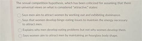 Solved The Sexual Competition Hypothesis Which Has Been