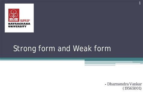 strong form and weak form explanation through examples of a bar en