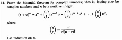 solved prove the binomial theorem for complex numbers that