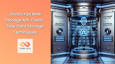 JavaScript Storage GetItem Method Getting Storage Item CodeLucky
