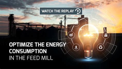 optimize the energy consumption in the feed mill webinar 08 11 22