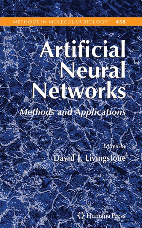 Buy ARTIFICIAL NEURAL NETWORKS Methods And Applications Methods In Molecular Biology