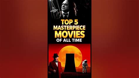 Top 5 Masterpiece Movies Of All Time Greatest Films In Cinematic