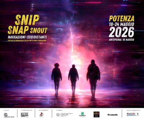 Snip Snap Snout Festival 2026 Pronti A Vivere Narrazioni Eco