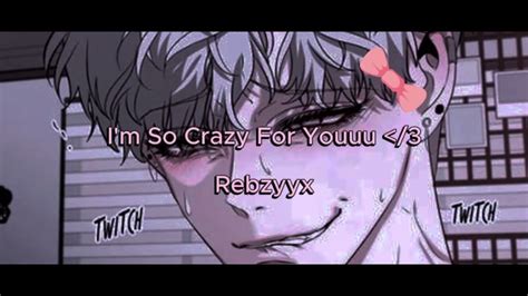 Im So Crazy For Youuu ᐸ 3 Rebzyyx Slowed Letra Lyrics Youtube