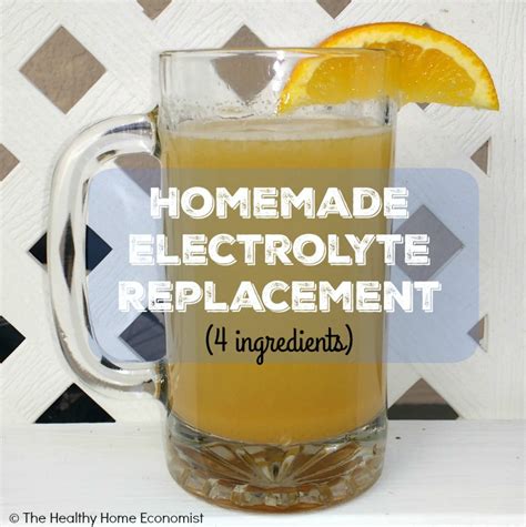 Homemade Electrolyte Replacement Healthy Home Economist