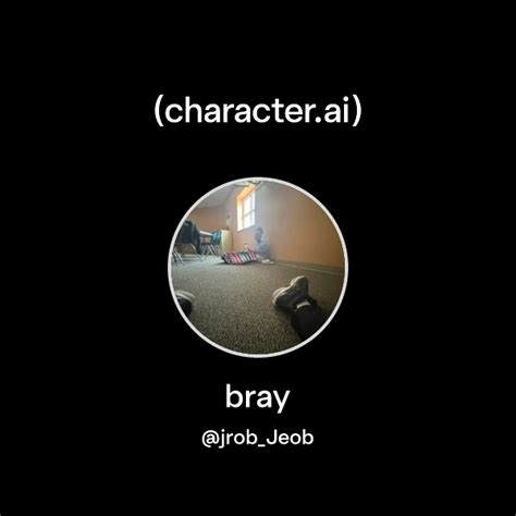 Braylen Jrob Jeob Character Ai Personalized Ai For Every Moment Of Your Day