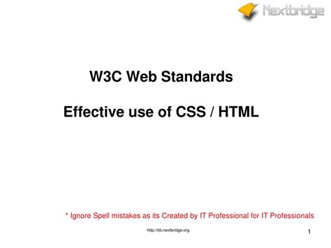 Ppt W3c Web Standards Effective Use Of Css Html Powerpoint