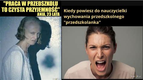 Memy O Pracy W Przedszkolu śmiech Przez łzy Zrozumie Tylko Ten Kto Tam Pracował Głos