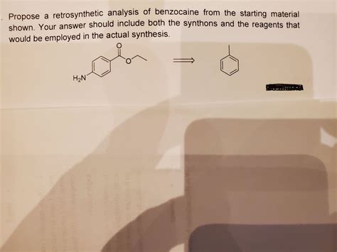 Solved Propose A Retrosynthetic Analysis Of Benzocaine From