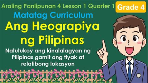 Araling Panlipunan 4 Lesson 1 Quarter 1 Ang Heograpiya Ng Pilipinas