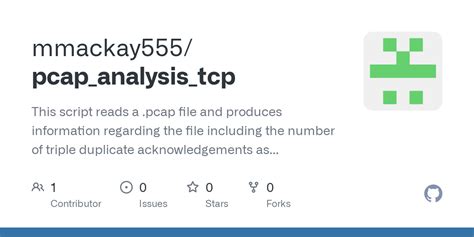 Github Mmackay555 Pcap Analysis Tcp This Script Reads A Pcap File And Produces Information