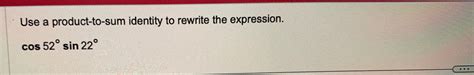 solved use a product to sum identity to rewrite the