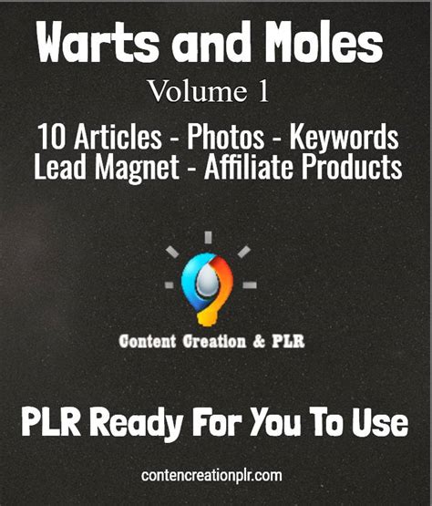 Warts And Moles Vol Content Creation And PLR