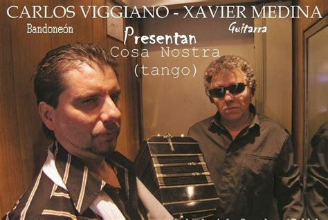 Carlos Viggiano Bandoneón Xavier Medina Guitarra Reverbnation