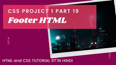 Cssp1 19 Footer Html Html And Css Tutorial In Hindi 97 Youtube
