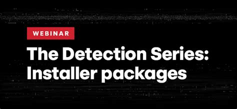 Msix And Other Tricks How To Detect Malicious Installer Packages