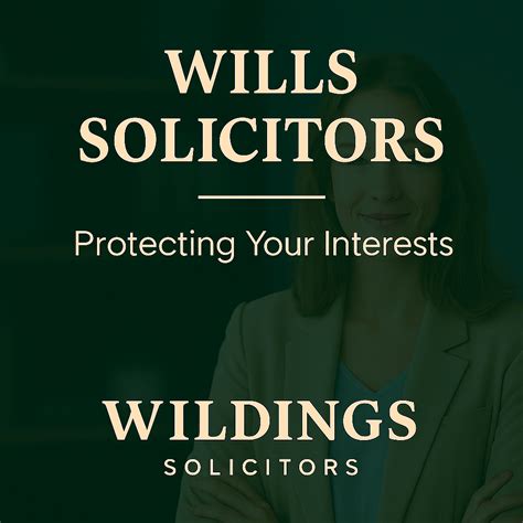 Trusted Will Services In England Wildings Solicitors