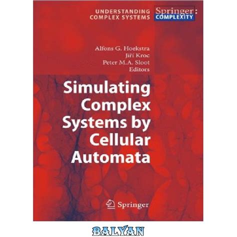 خرید و قیمت دانلود کتاب Simulating Complex Systems By Cellular Automata